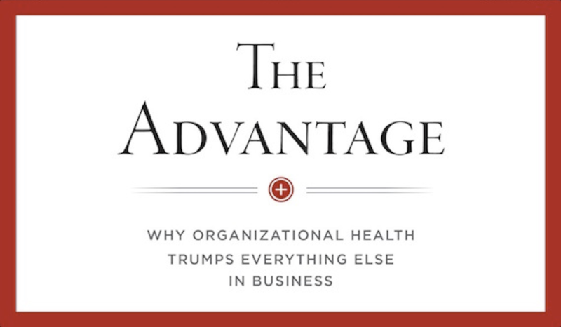 Résumé de "The Advantage" (Lencioni)